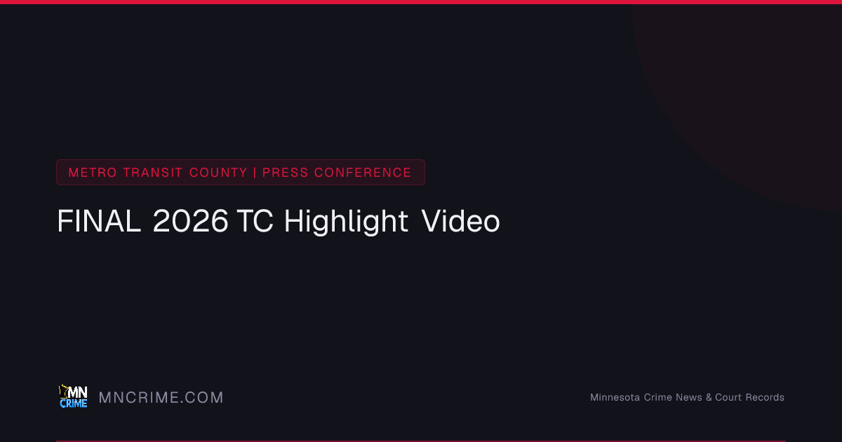 FINAL 2026 TC Highlight Video — Metro Transit | MN CRIME | MN CRIME